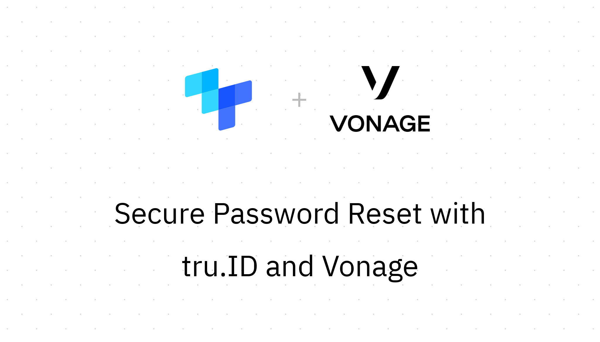 Web-Based Secure Password Reset with IDlayr and Vonage