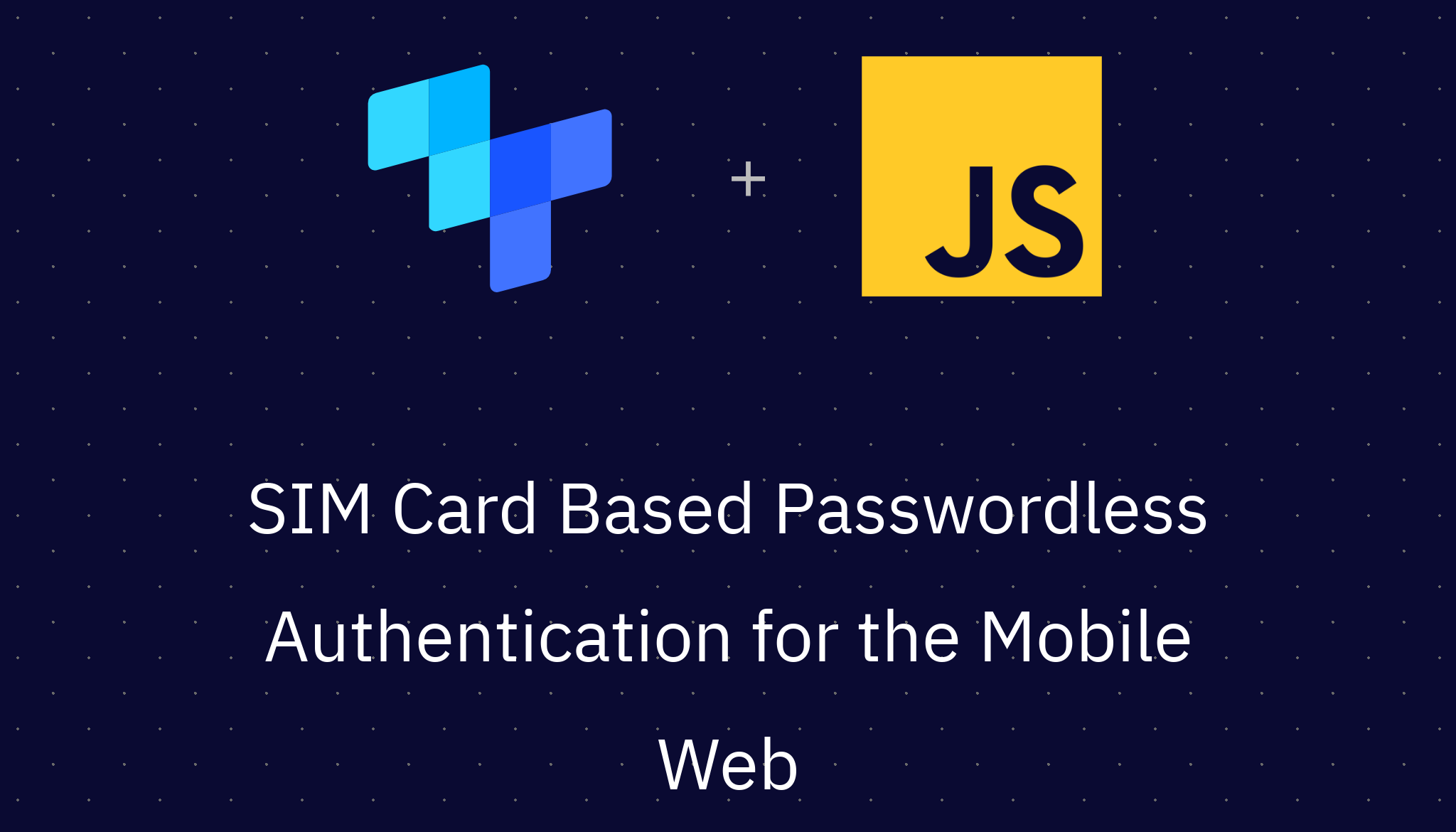 SIM Card Based Passwordless Authentication for the Mobile Web